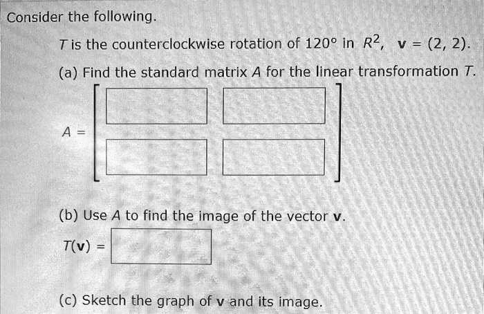 SOLVED: Consider the following Tis the counterclockwise rotation of ...