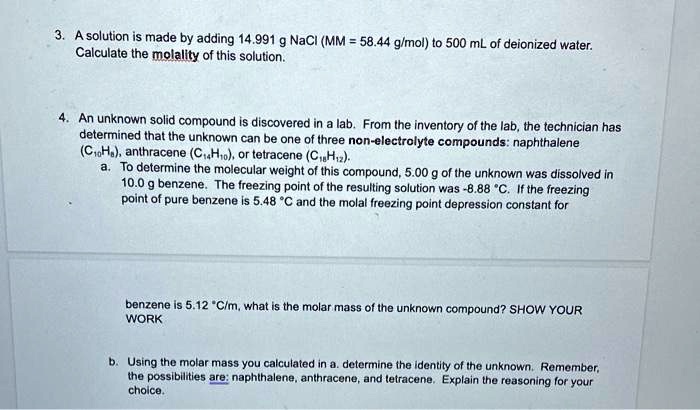 a solution is made by adding 14991 nacl mm 5844 glmol to 500 ml of ...