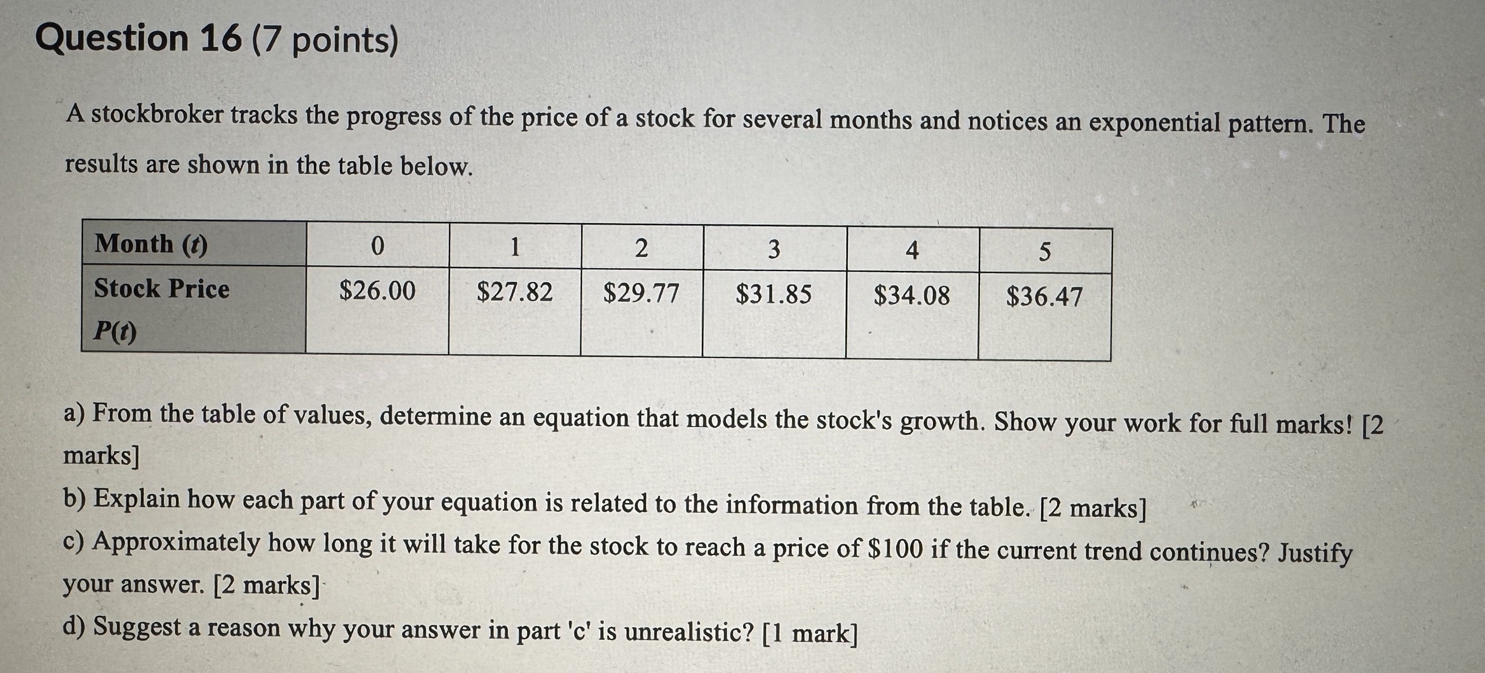 Question 16 (7 points) A stockbroker tracks the progress of the price ...