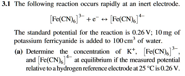 3.1 The following reaction occurs rapidly at an inert electrode. [Fe(CN ...