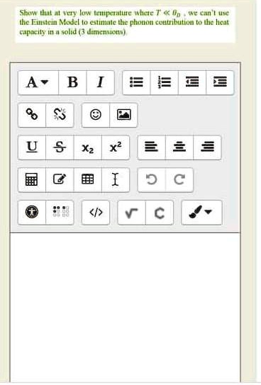 SOLVED: Show that at very low temperature, where we can't use the ...