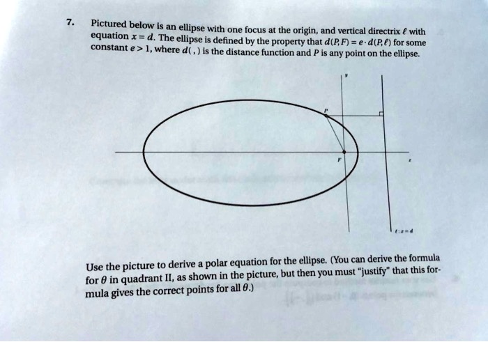7. Pictured below is an ellipse with one focus at the...