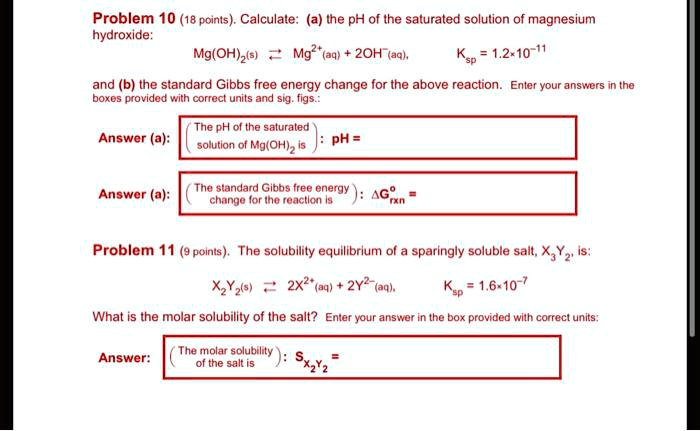 SOLVED: Problem 10 (18 points). Calculale: (a) Ihe pH of the saturated solution of magnesium ...