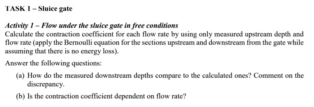 task sluice gate activity 1 flow under the sluice gate in free ...