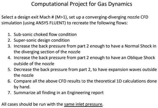 Computational Project for Gas Dynamics Select a design exit Mach # (M>1 ...