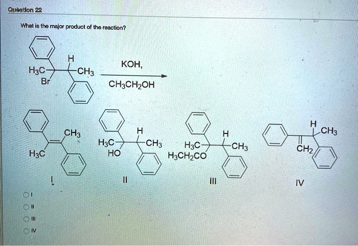 SOLVED: Ouaedon 2 What ia the major product of tho reaction? KOH, H3C Br CH3 CH:CHZOH H3C HO CH3 ...
