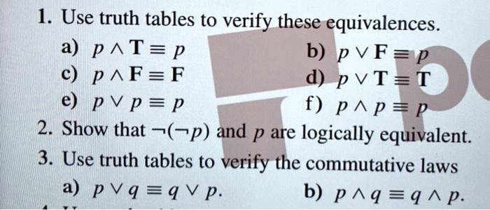 1 use truth tables to verify these equivalences a p t p b p vfp c p f f d p vtt e p v p p f p p ...