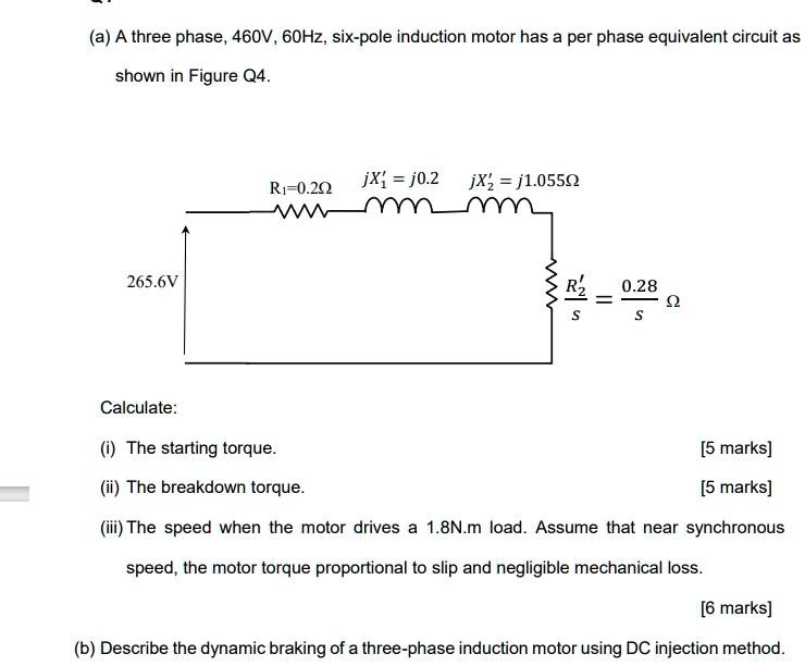SOLVED: (a) A three-phase, 460V, 60Hz, six-pole induction motor has a per phase equivalent ...
