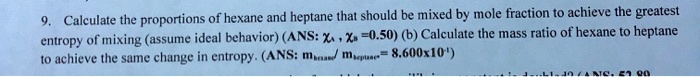 SOLVED: Calculate the proportions of hexane and heptane that should be ...