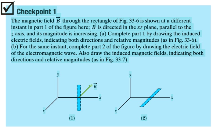 checkpoint 1 the magnetic field b through the rectangle of fig 33 6 is shown at a different ...