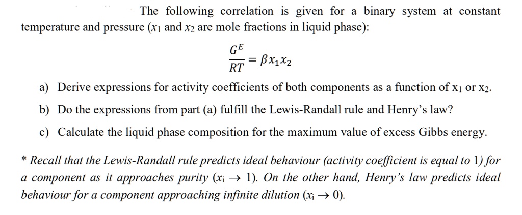 SOLVED: The following correlation is given for a binary system at ...