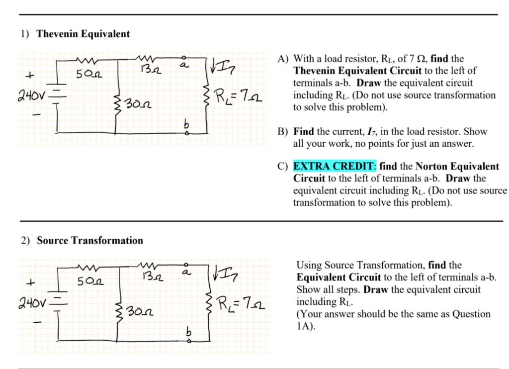SOLVED: Thevenin Equivalent WW 50 240V 13.2 A VI7 A. With a load resistor, RL of 7, find the ...