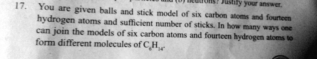 SOLVED: 'you are given balls and stick model of six atoms and 14th ...