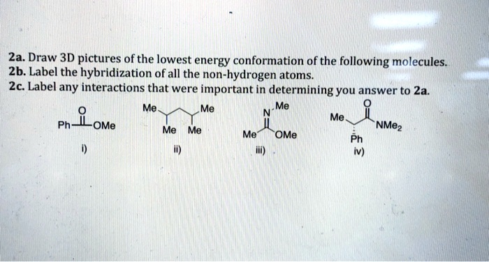 SOLVED: Draw 3D pictures of the lowest energy conformation of the ...