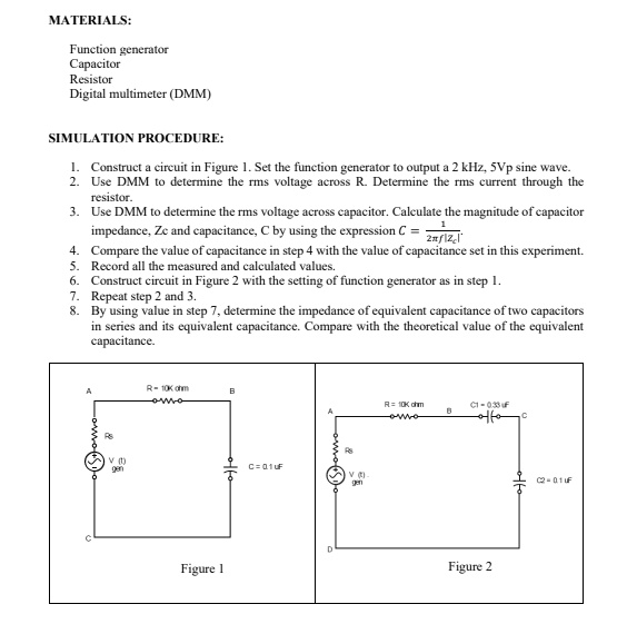 MATERIALS: Function generator Capacitor Resistor Digital multimeter ...