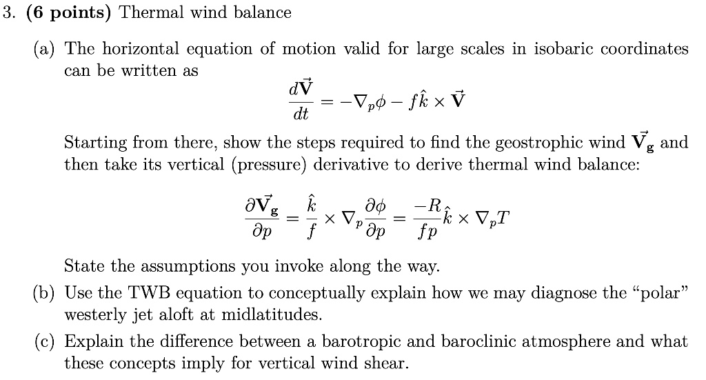 3. (6 points) Thermal wind balance (a) The horizontal equation of ...