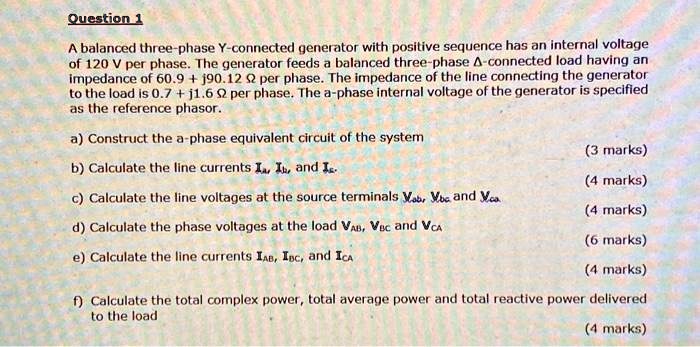 Solved Texts Question 1 A Balanced Three Phase Y Connected Generator With Positive Sequence