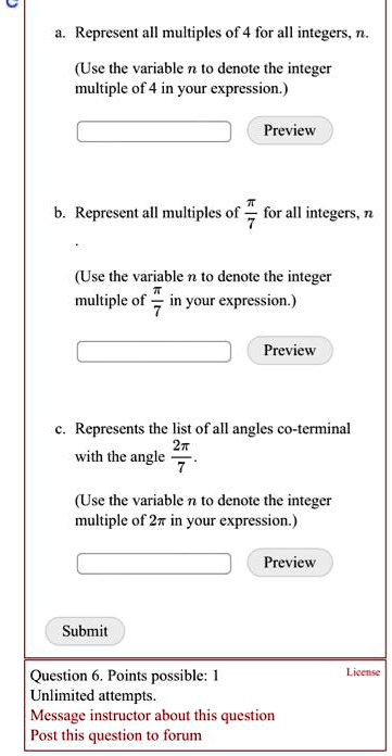 SOLVED: a. Represent all multiples of 4 for all integers, n. (Use the ... SOLVED: a. Represent all multiples of 4 for all integers, n. (Use the ...
