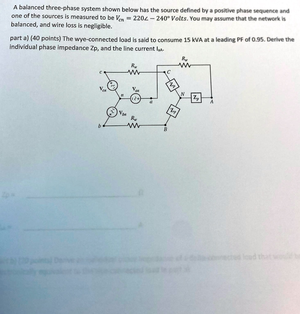 a balanced three phase system shown below has the source defined by a positive phase sequence ...