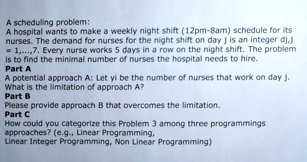 a scheduling problem a hospital wants to make a weekly night shift 12pm ...