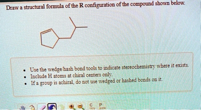 SOLVED:Draw; structural fomula ofthe R configuration of the compoud ... SOLVED:Draw; structural fomula ofthe R configuration of the compoud ...