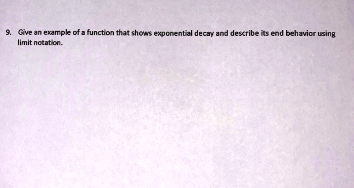 SOLVED:Give an example of a function that shows exponential decay and ...