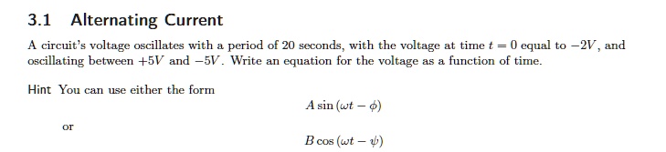 SOLVED: homework question 3.1 Alternating Current A circuit's voltage ...