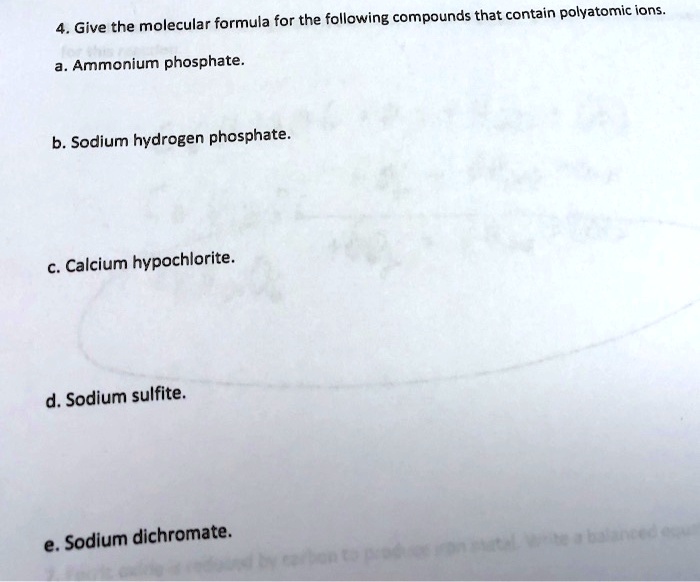 SOLVED:4 . Give the molecular formula for the following compounds that contain polyatomic ions ...