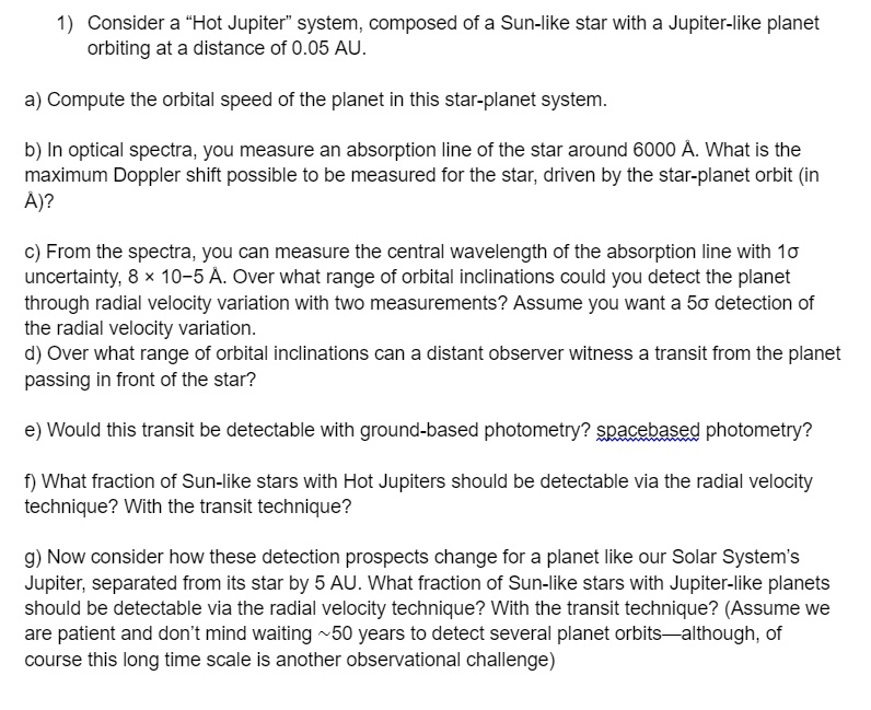 SOLVED: Consider a "Hot Jupiter" system, composed of a Sun-like star ...