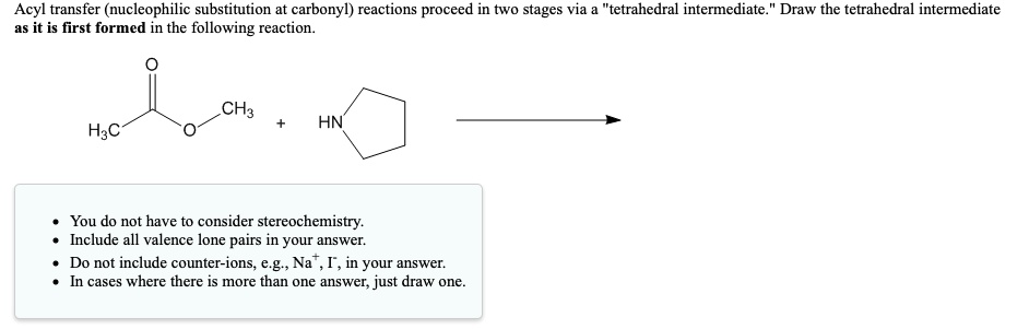 SOLVED: Acyl transfer (nucleophilic substitution at carbonyl) reactions ...
