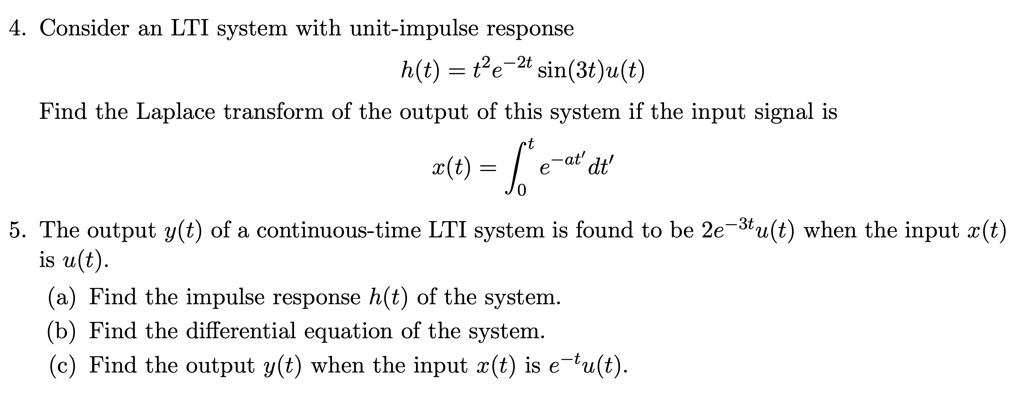 4 consider an lti system with unit impulse response ht t2e 2t sin3tut find the laplace transform ...