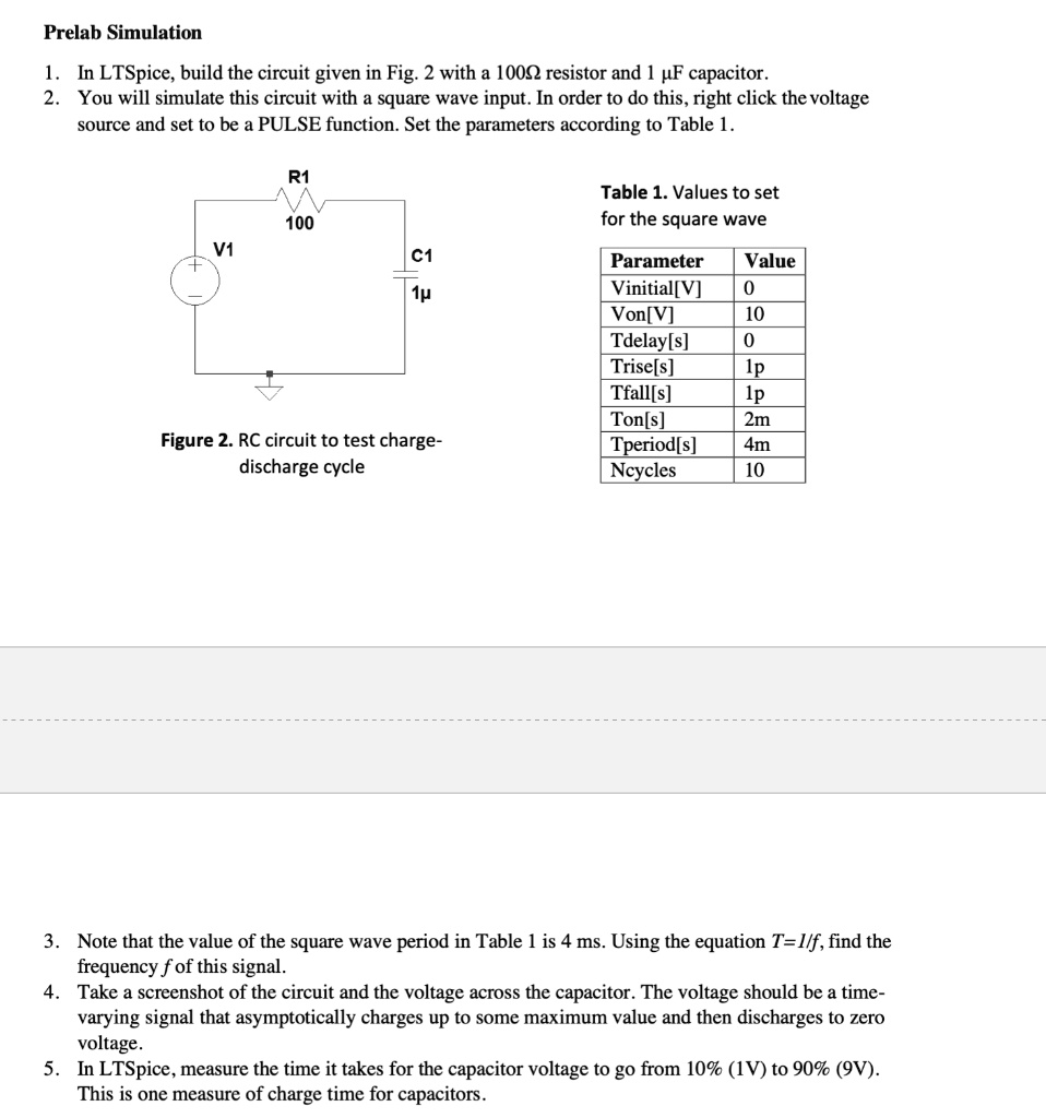Prelab Simulation 1. In LTSpice, build the circuit given in Fig. 2 with ...