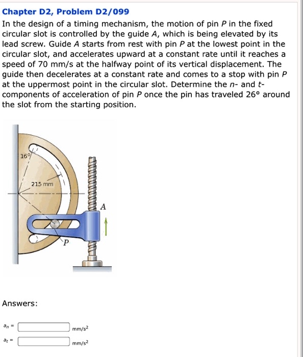 SOLVED: ChapterD2,ProblemD2/099 In the design of a timing mechanism ...