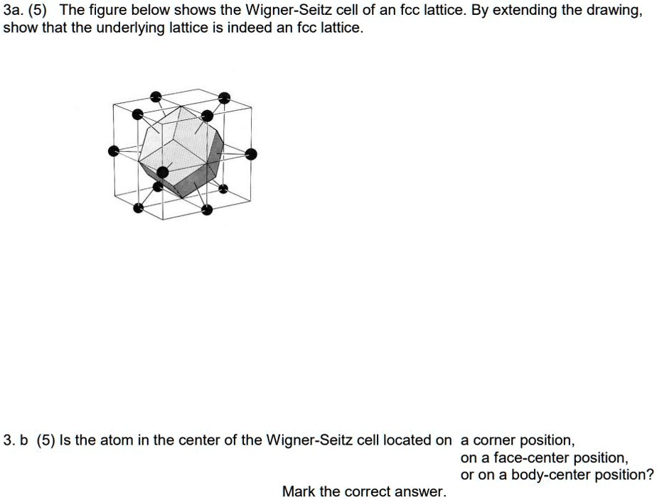 SOLVED: 3. (Solid State Physics Course) 3a.(5 The figure below shows ...