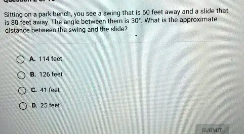 Sitting on a park bench, you see a swing that is 60 feet...