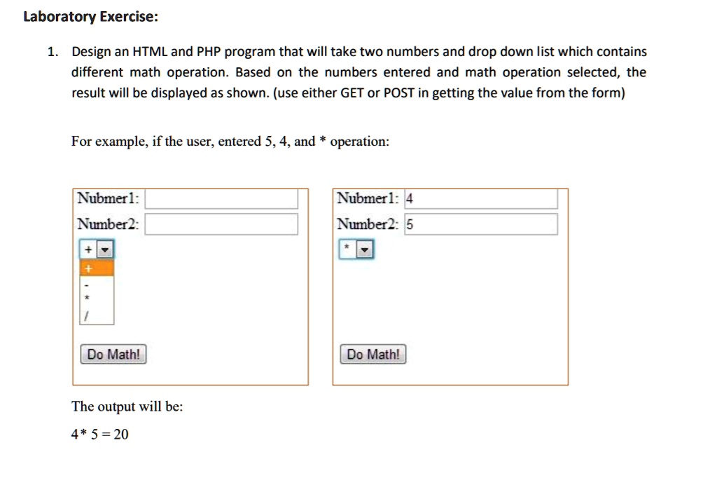 SOLVED: Design an HTML and PHP program that will take two numbers and a ...