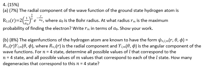 SOLVED: "%) The radial component of the wave function of the ground ...