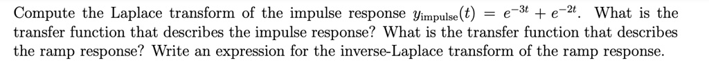 SOLVED: What is the transfer function that describes the impulse ...