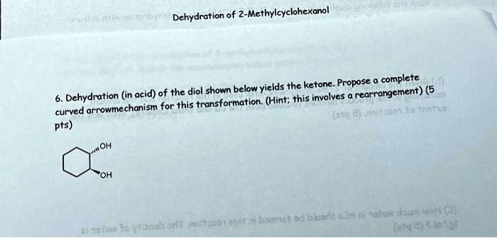 6. Dehydration (in acid) of the diol shown below yields the ketone ...