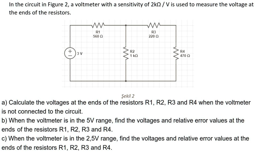 In the circuit in Figure 2, a voltmeter with a sensitivity of 2kΩ/ V is ...