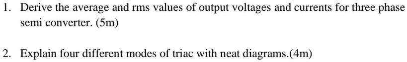 1 derive the average and rms values of output voltages and currents for three phase semi ...