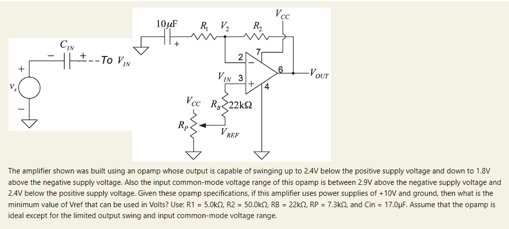 Solved 10uf R V2 R 22k9 Rei The Amplifier Shown Was Built Using An Opamp Whose Output Is