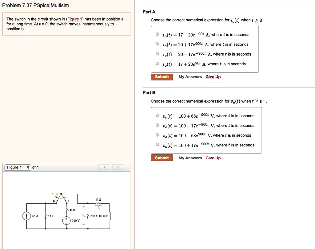 SOLVED: Problem 7.37 PSpice|Multisim Part A The switch in the circuit shown in Figure 1 has been ...