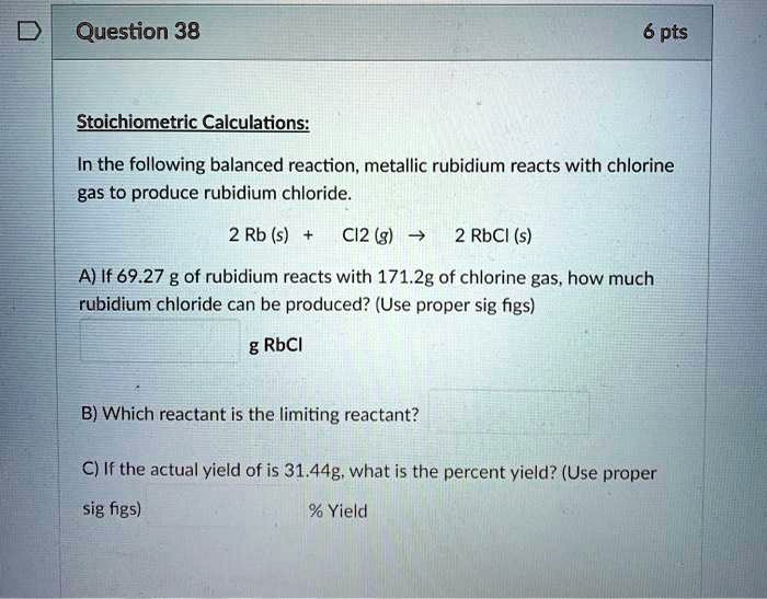 question 38 6 pts stoichiometric calculations in the following balanced ...