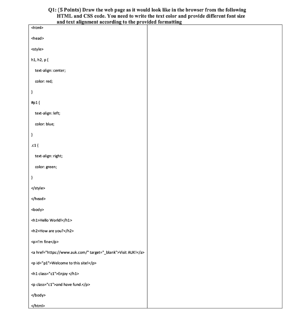 Solved Q1 Draw The Web Page As It Would Look Like In The Browser From The Following Html And
