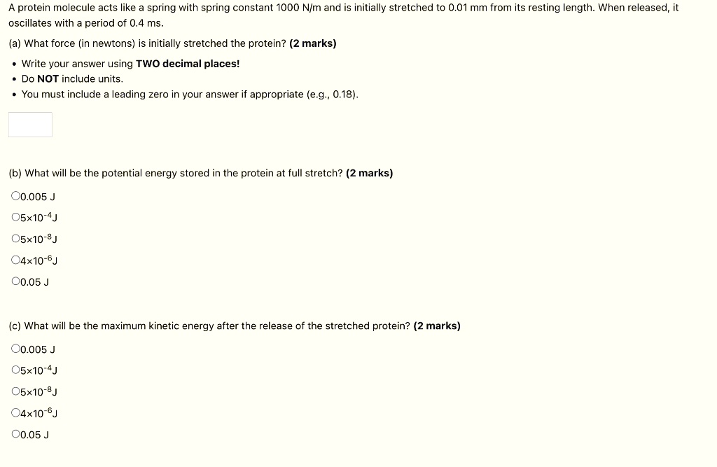 SOLVED: A protein molecule acts like a spring with a spring constant of ...