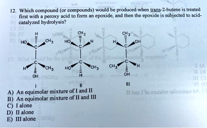 12 which compound or compounds would be produced when trans 2 butene is ...