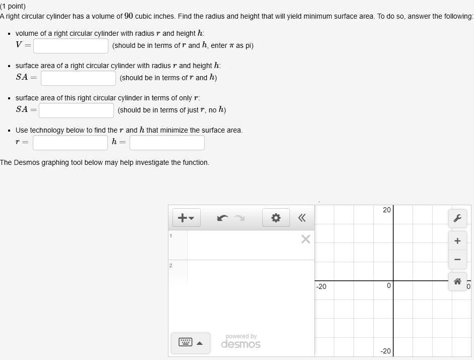 SOLVED: A right circular cylinder has a volume of 90 cubic inches. Find ...