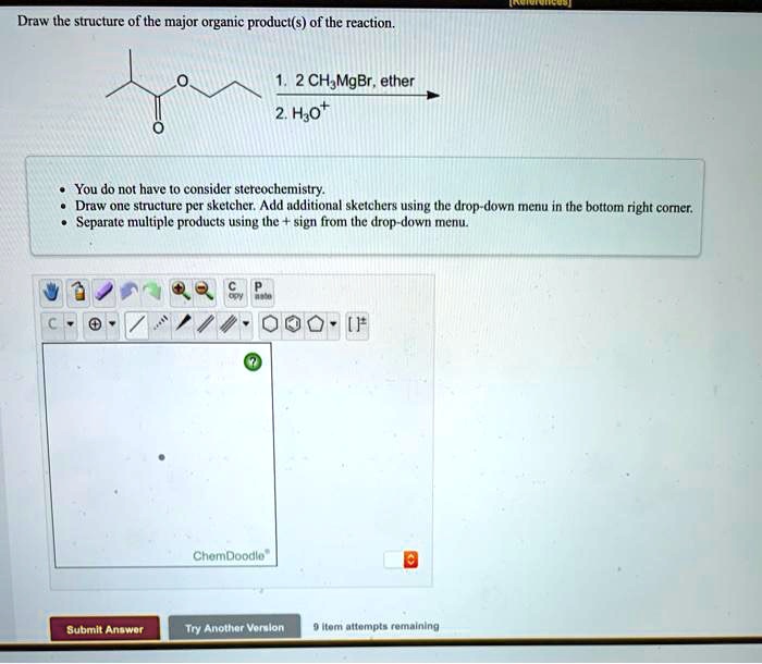 SOLVED: Draw the structure of the major organic product(s) of the reaction. 2 CH3MgBr, ether 2 ...