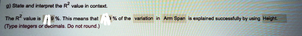 9 state and interpret the r value in context the r2 value is this means ...